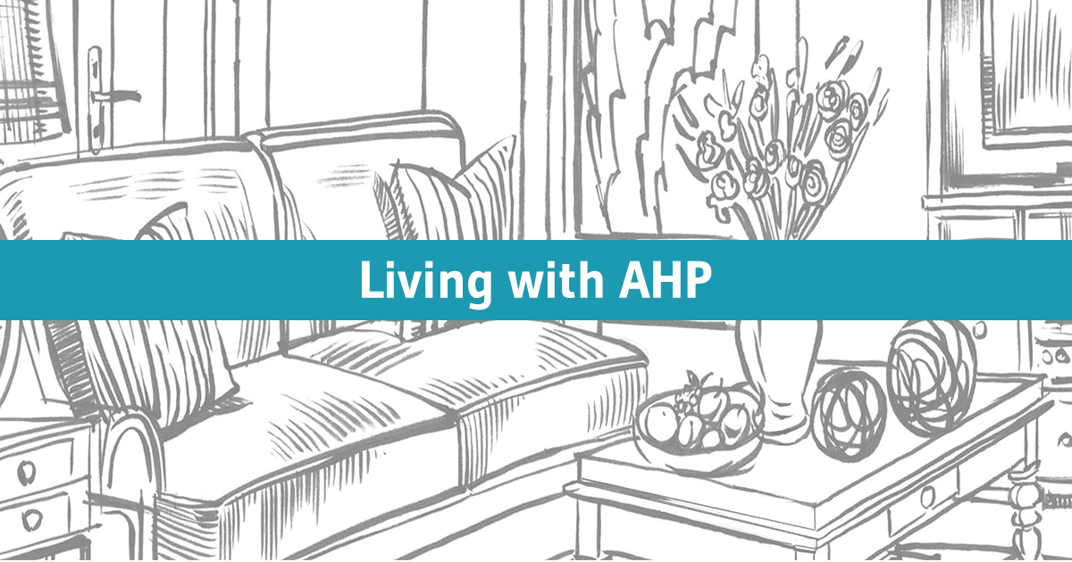 Living With Acute Hepatic Porphyria | Porphyria.ca